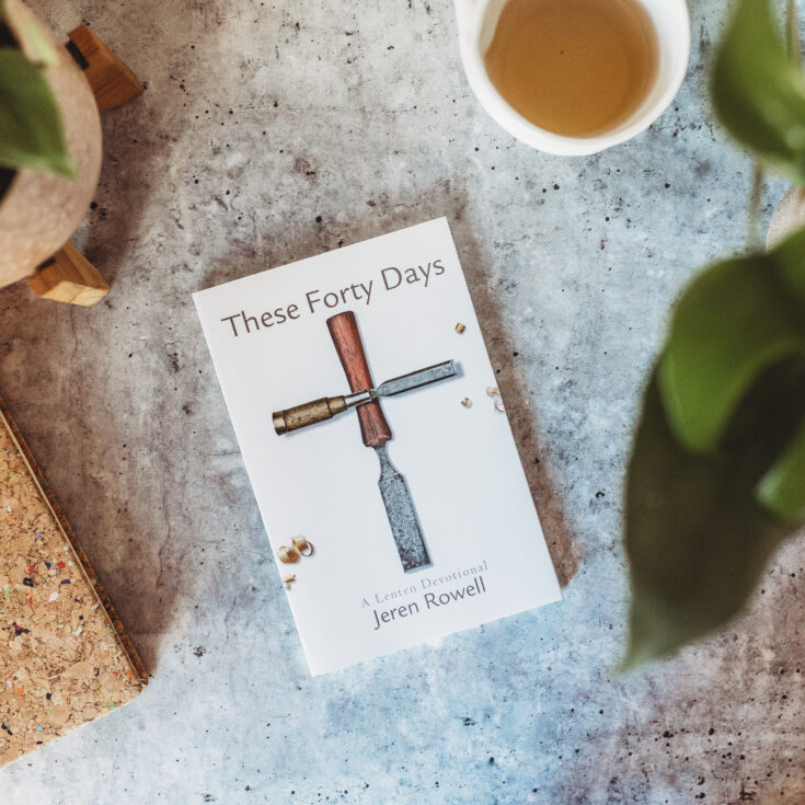 These Forty Days - The Foundry Community